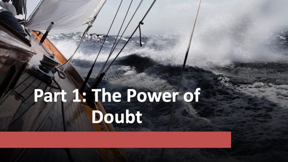 The Power of Doubt – Part 1 – Waynesville Church of Christ